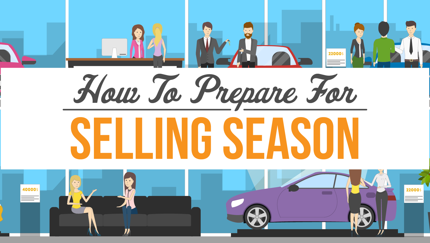 How To Prepare For Selling Season - The Traffic Institute